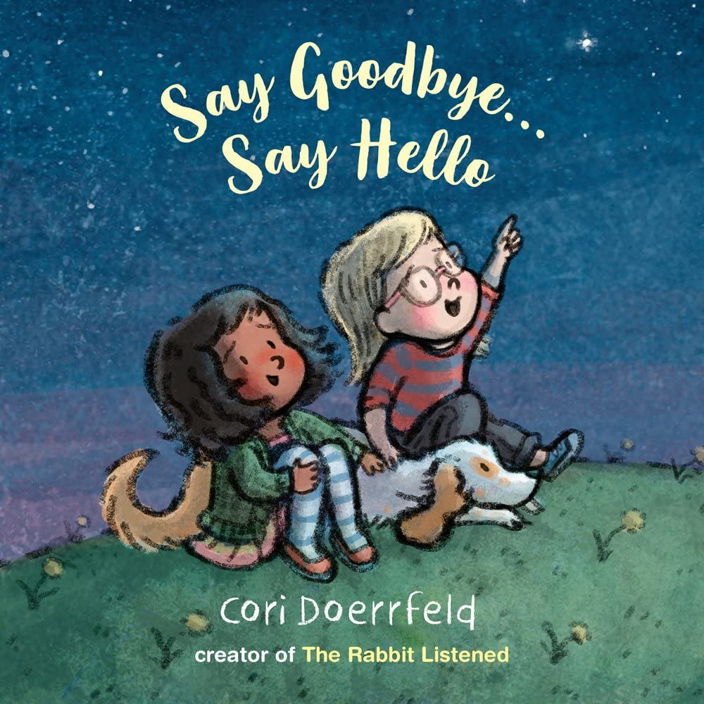 Say Goodbye, Say Hello — Seeds Children's Bookstore