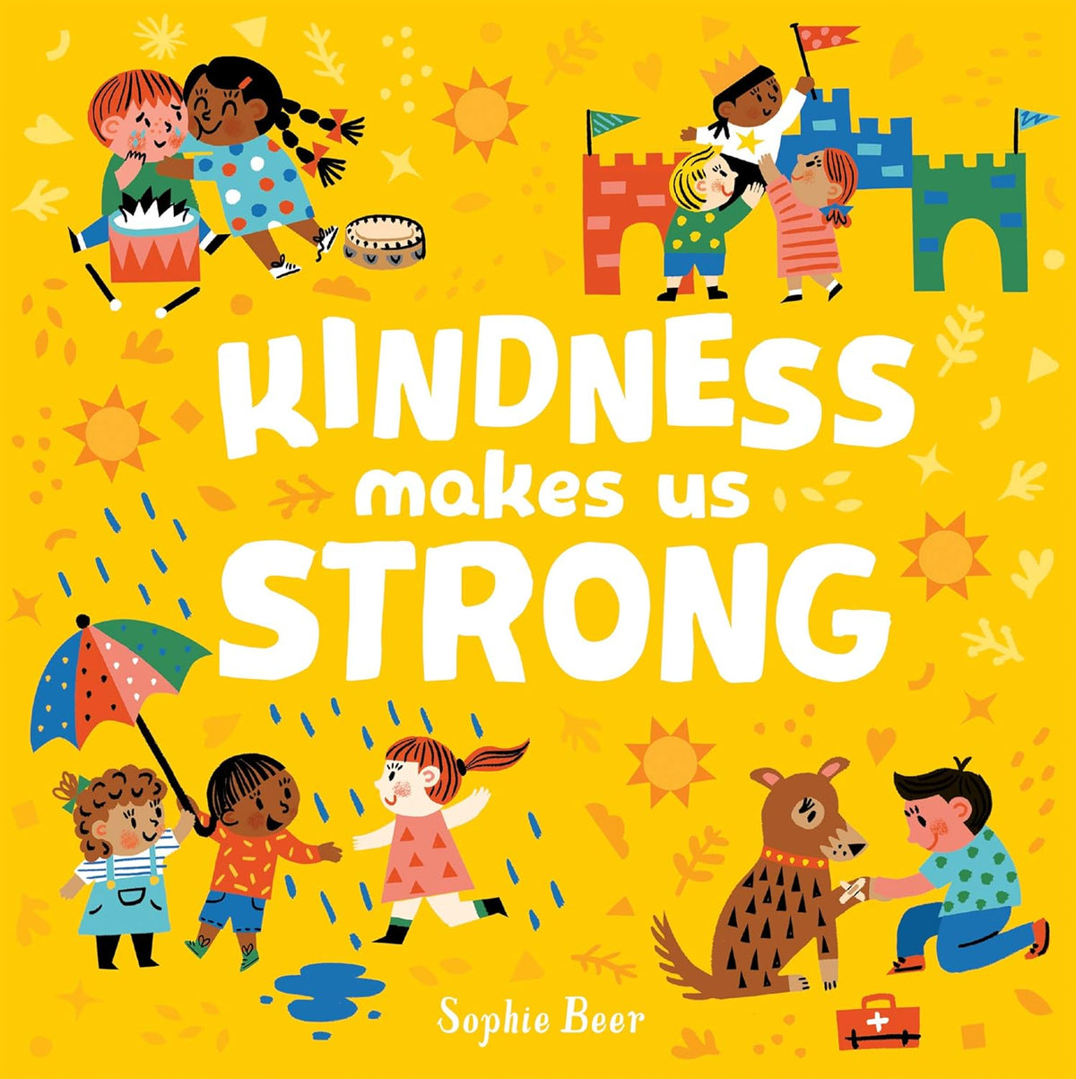 Kindness Makes Us Strong — Seeds Children's Bookstore
