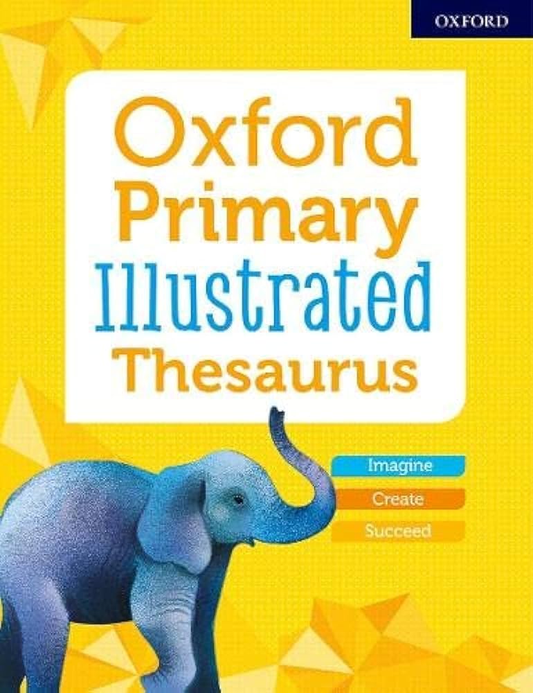 Oxford Primary Illustrated Thesaurus — Seeds Children's Bookstore
