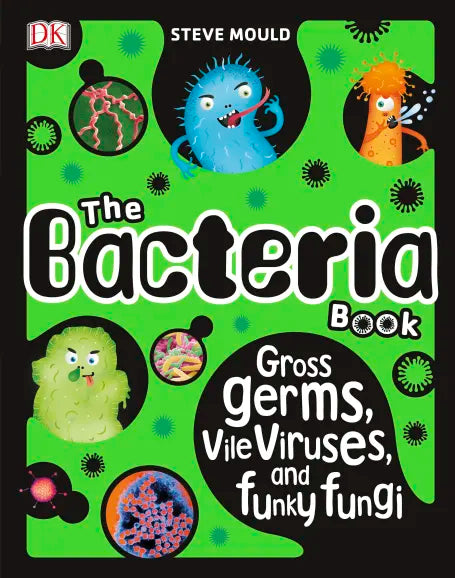 The Bacteria Book — Seeds Children's Bookstore