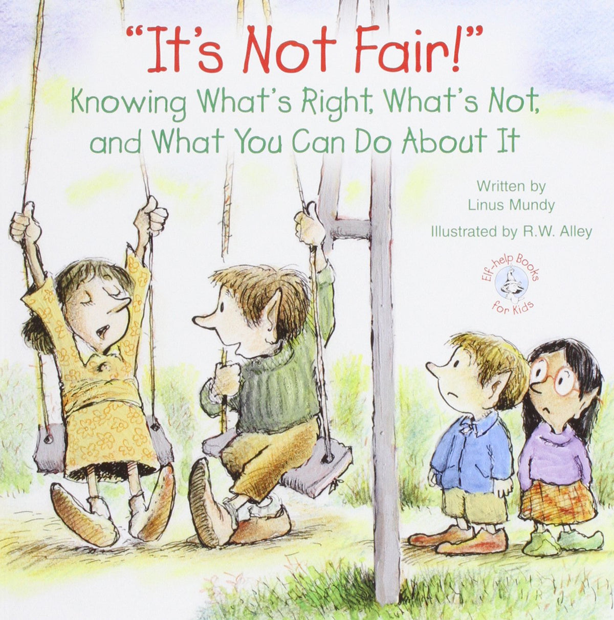 It’s Not Fair! Elf-help Kids Book — Seeds Children's Bookstore