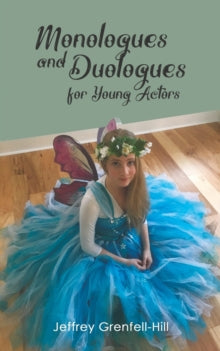 Monologues and Duologues for Young Actors - Seeds Children's Bookstore