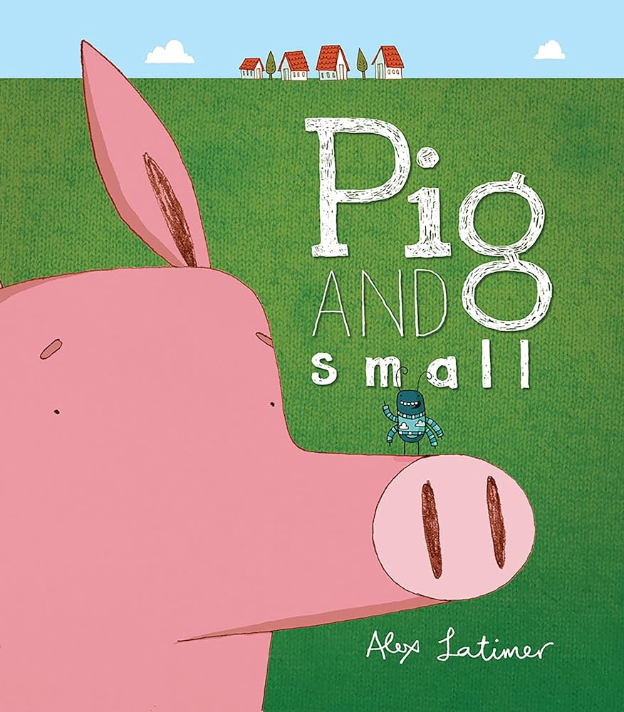 Pig and Small — Seeds Children's Bookstore