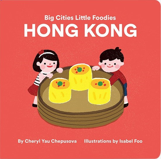 Big Cities Little Foodies Hong Kong — Seeds Children's Bookstore