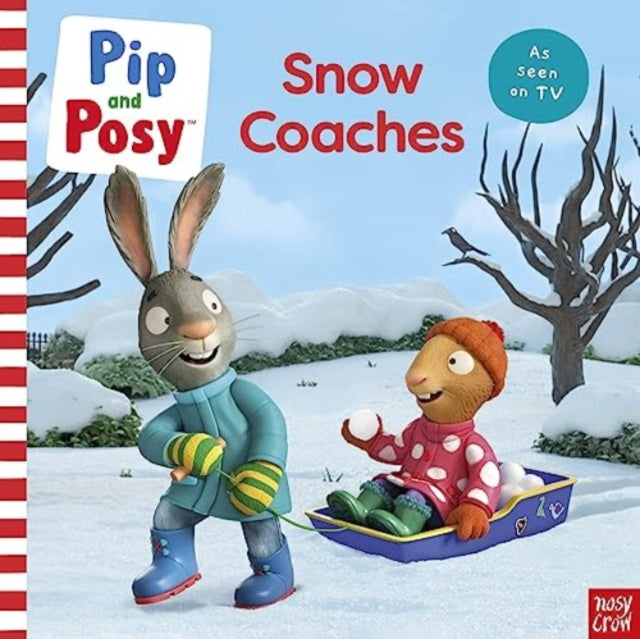 Pip and Posy: Snow Coaches — Seeds Children's Bookstore