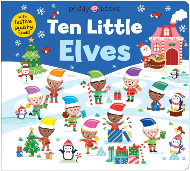 Ten Little Elves :With cute squishy heads — Seeds Children's Bookstore