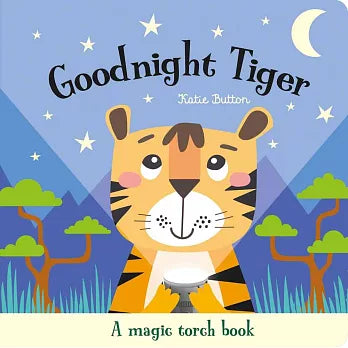 A Magic Touch Book: Goodnight Tiger — Seeds Children's Bookstore