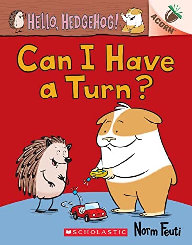 Hello, Hedgehog! #5: Can I Have a Turn? — Seeds Children's Bookstore